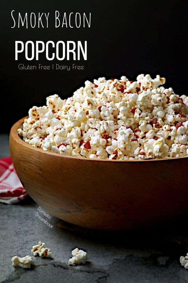 Smoky Bacon Popcorn - Domestic Dreamboat