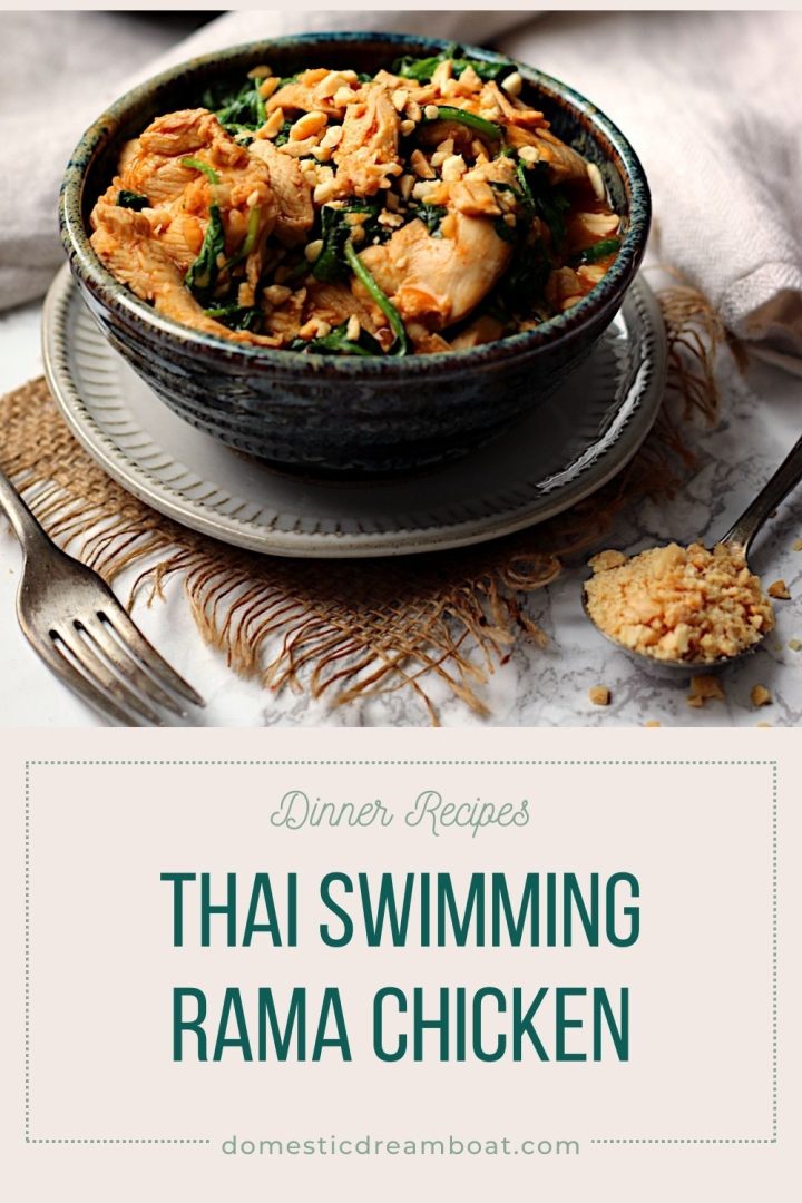 Thai Swimming Rama Chicken (Chicken in Peanut Sauce) - Domestic Dreamboat